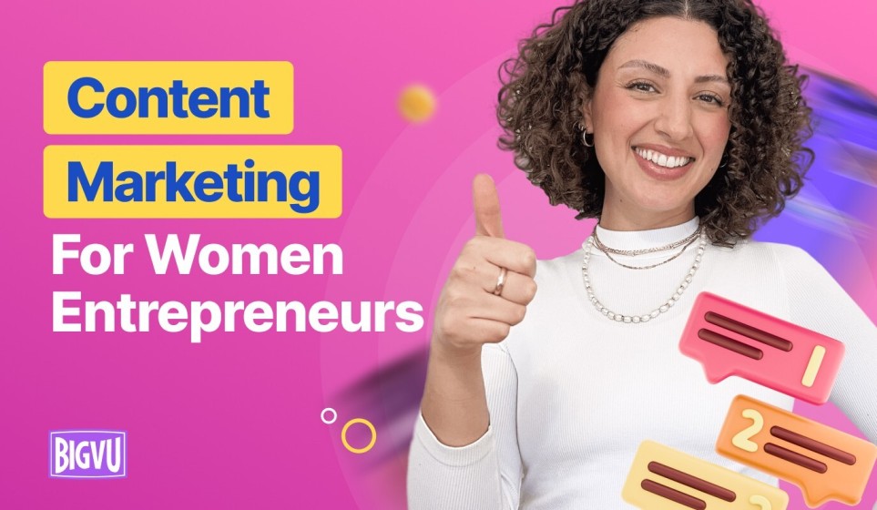 Creating Killer Content- Content Marketing Guide for Female Entrepreneurs